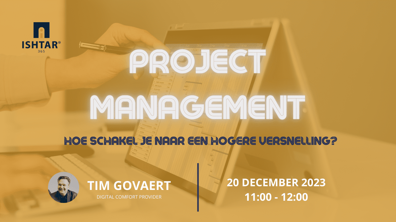 Webinar | Project Management - Ishtar.365 Webinar | Project Management - Ishtar.365